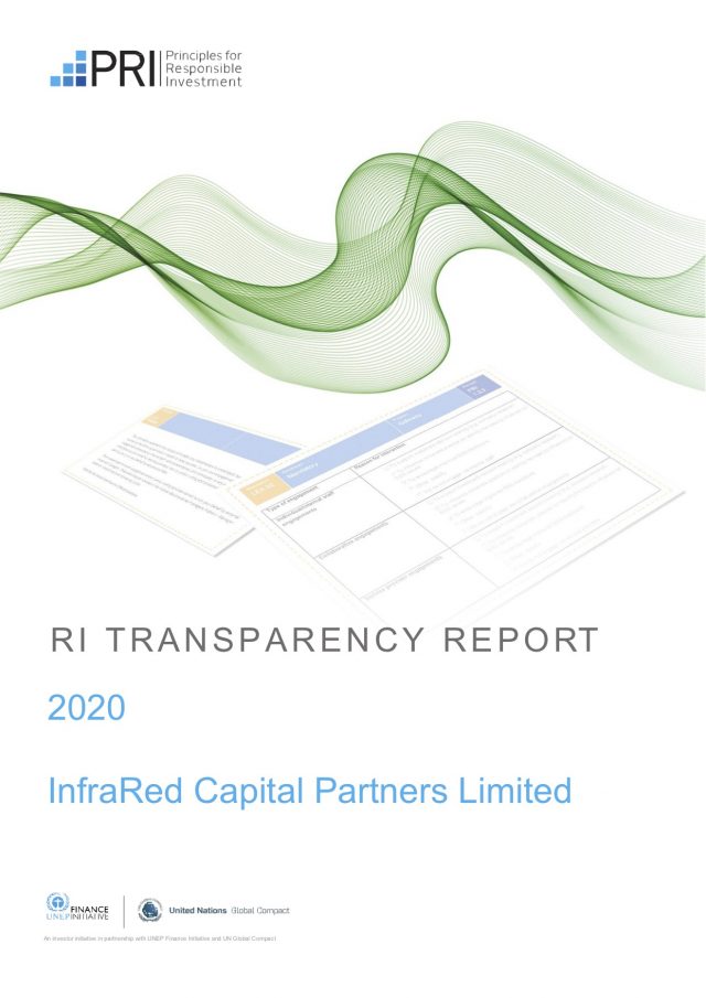 InfraRed PRI Responsible Investment Transparency Report - August 2020 ...